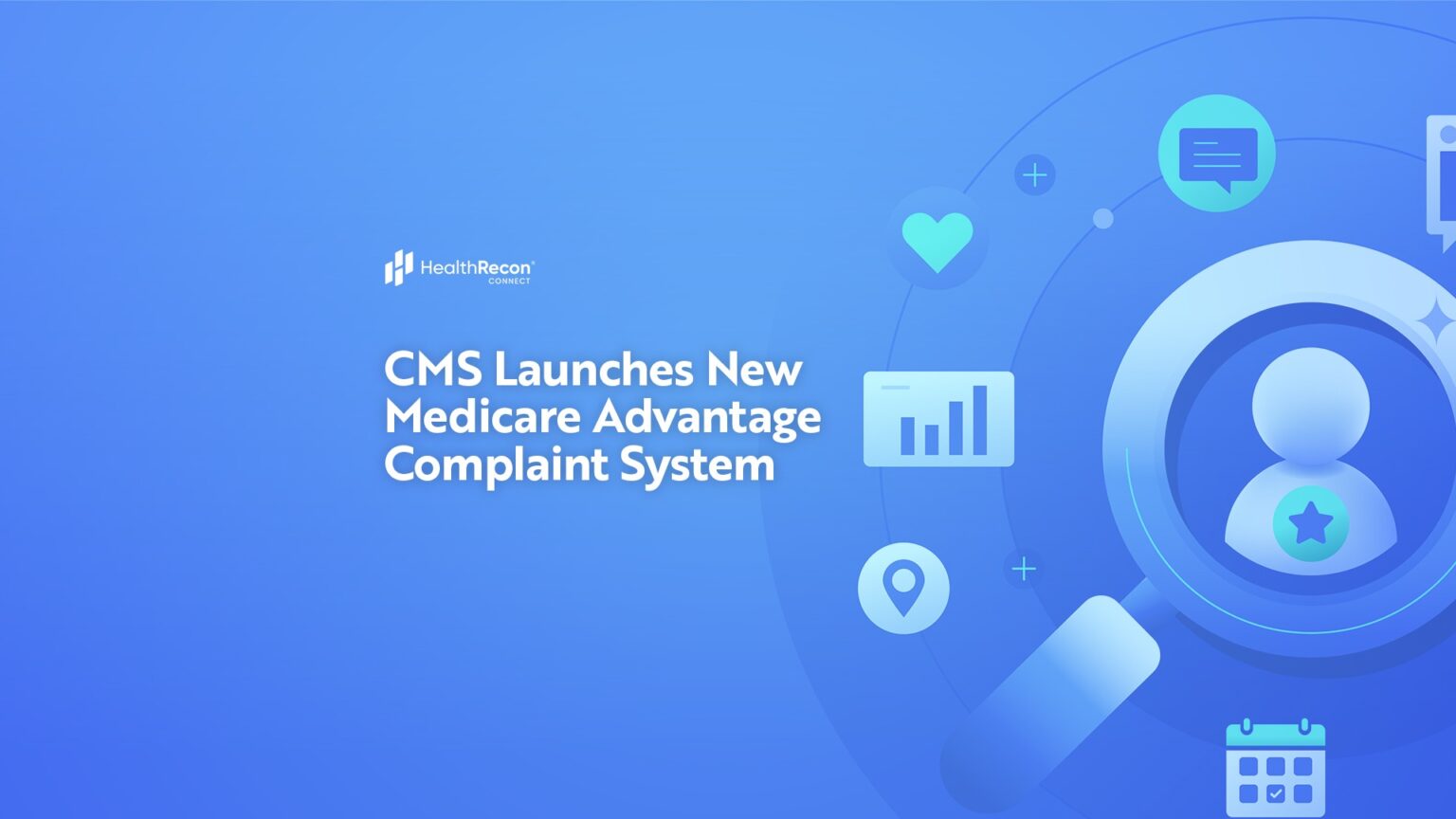 New CMS Medicare Advantage Complaint System